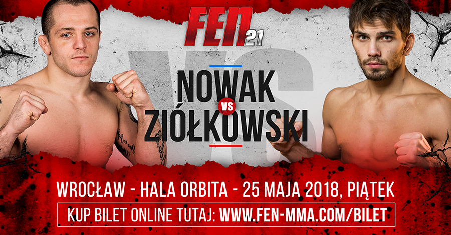 Patryk Nowak vs Marian Ziółkowski na gali FEN 21 – FIGHT24.PL – MMA i K ...